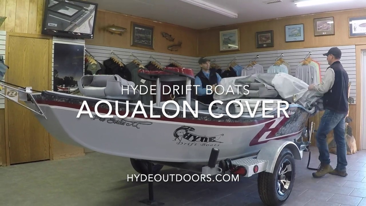 Hyde Drift Boats Aqualon Cover - YouTube