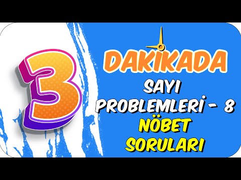 3dk'da SAYI PROBLEMLERİ 8- NÖBET SORULARI