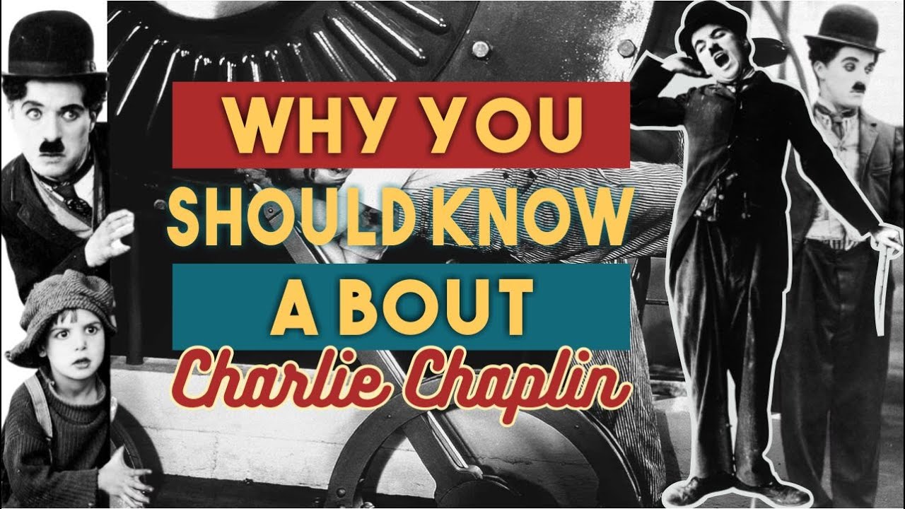 Why You Should Know About Charlie Chaplin | Biography | Most ...