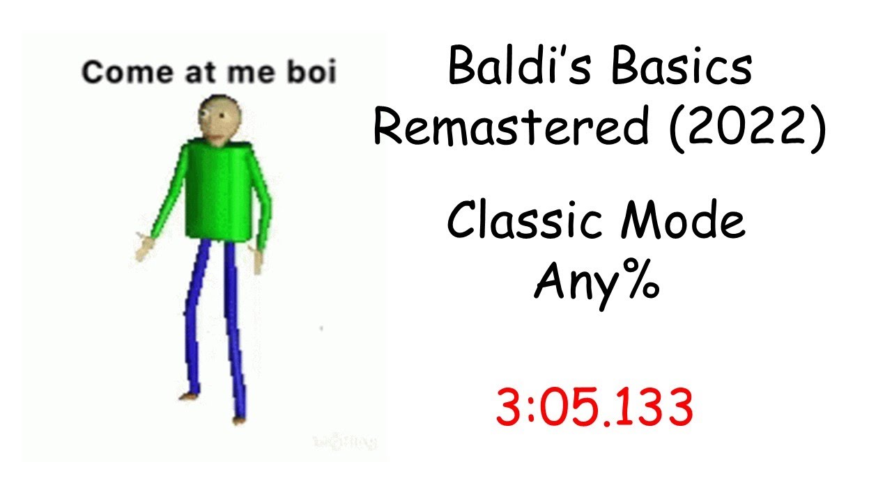 Baldi's Basics Classic Remastered (2022) Speedrun Any% Classic Style in ...