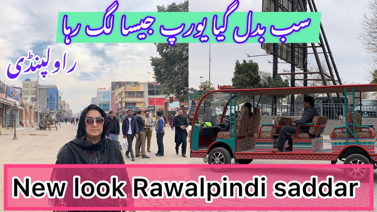 Bank Road Saddar Rawalpindi Renovation |New Look Of Saddar Bazar Pindi ...