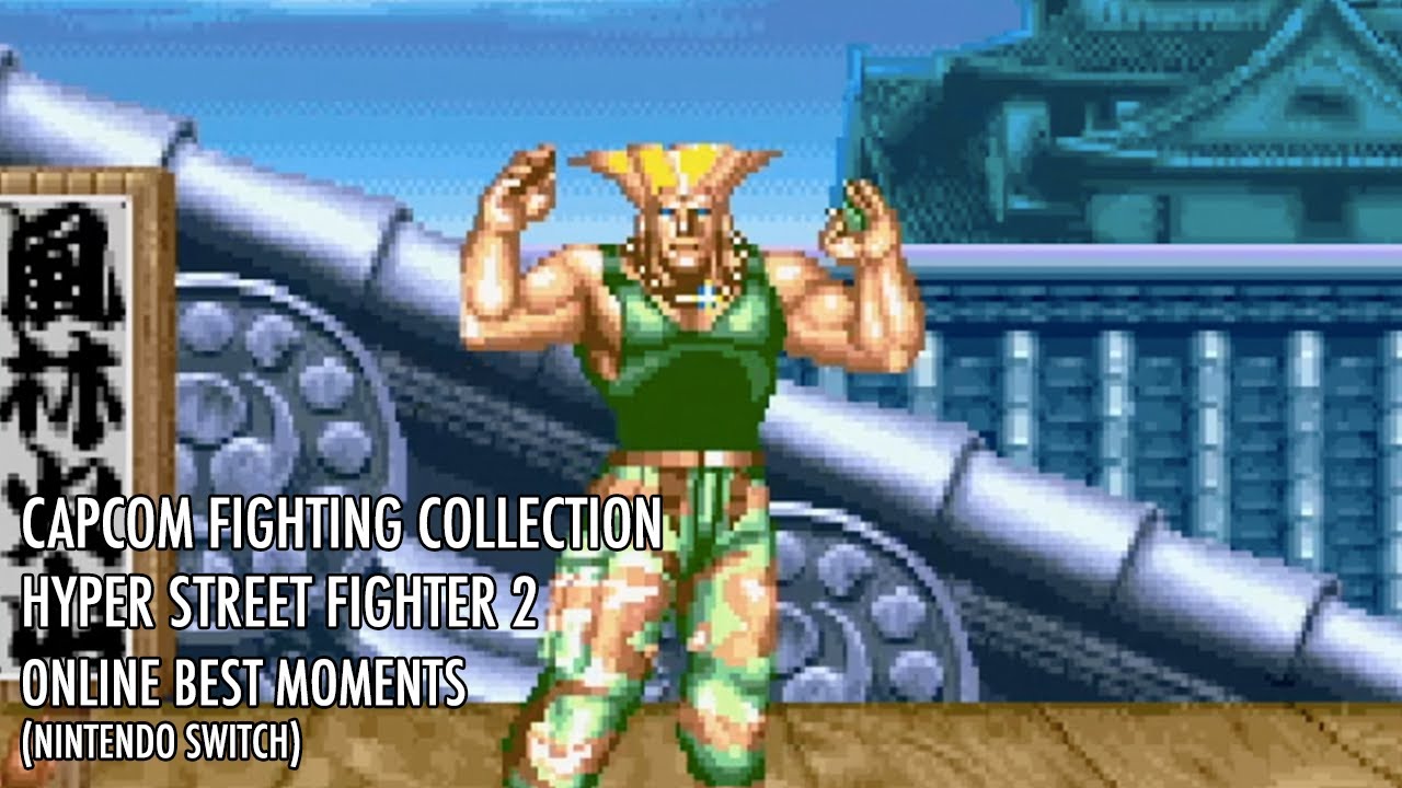HYPER STREET FIGHTER 2 ONLINE BEST MOMENTS (CAPCOM FIGHTING COLLECTION ...
