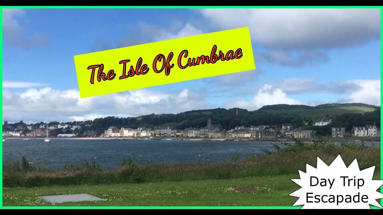 Day Trip To The Isle of Cumbrae | Great Cumbrae Island | Ferry Moment ...