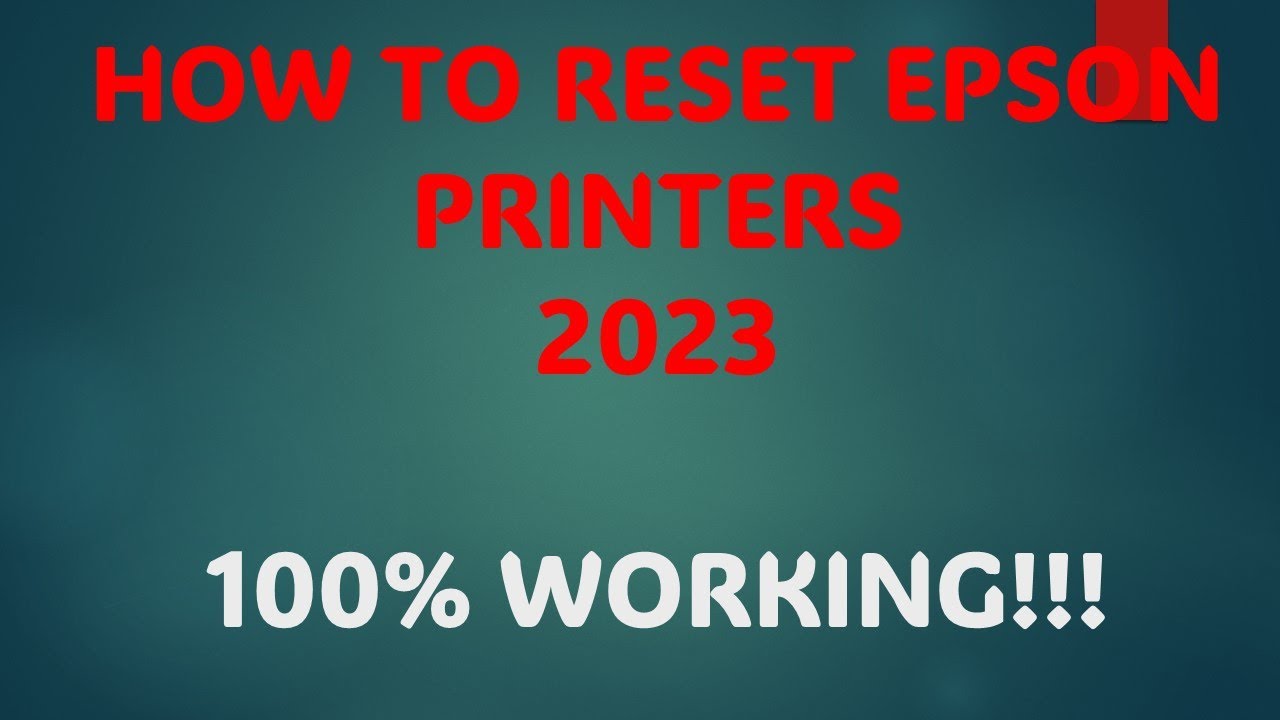 HOW TO RESET EPSON PRINTERS - YouTube