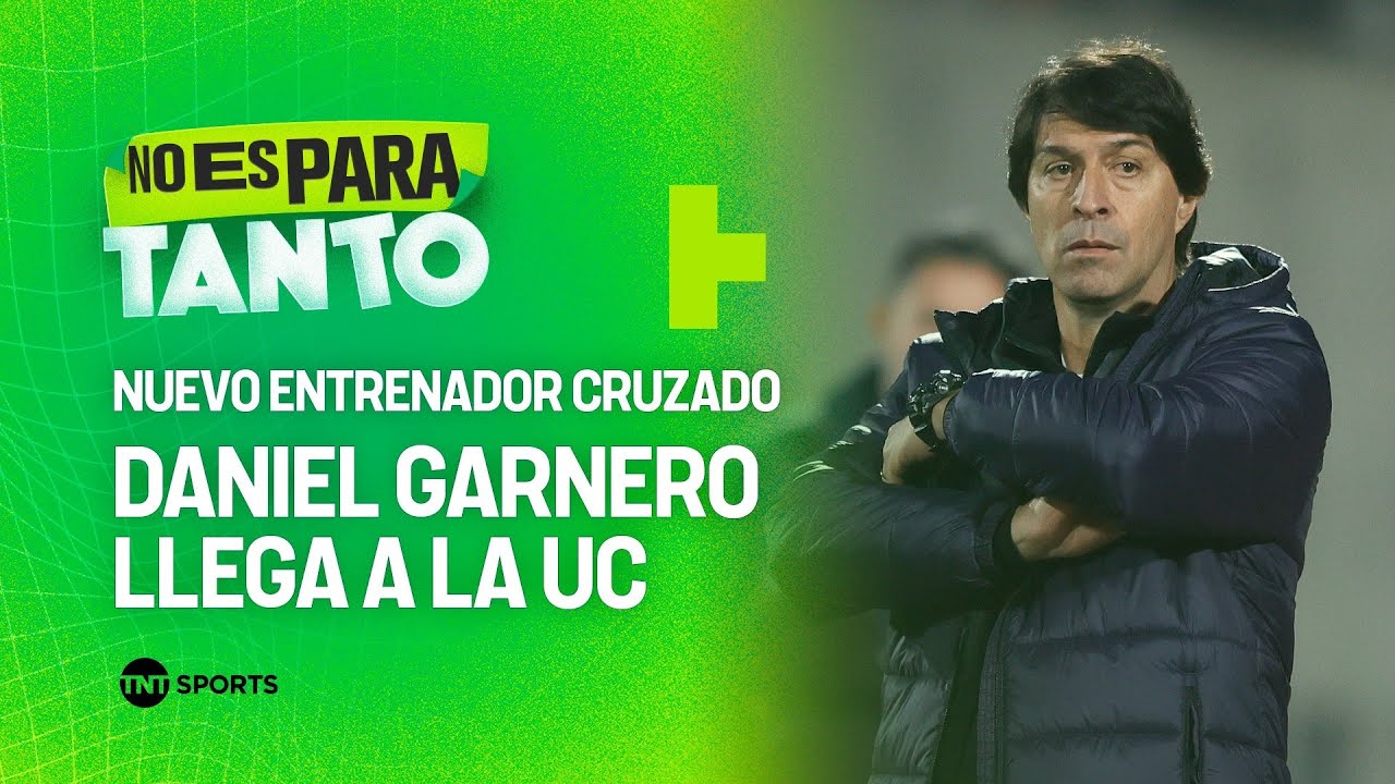 Daniel Garnero confirmado en Universidad Católica: claves de su ...