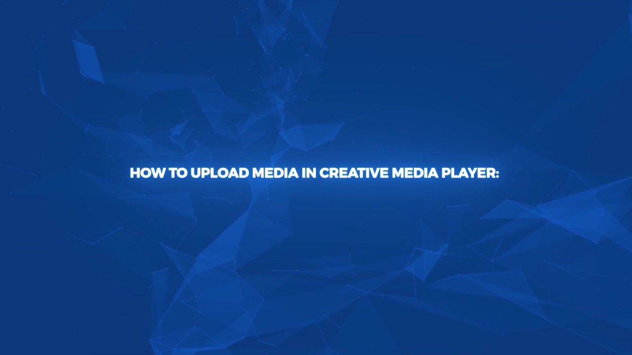 How to upload media in Creative Media Player - YouTube