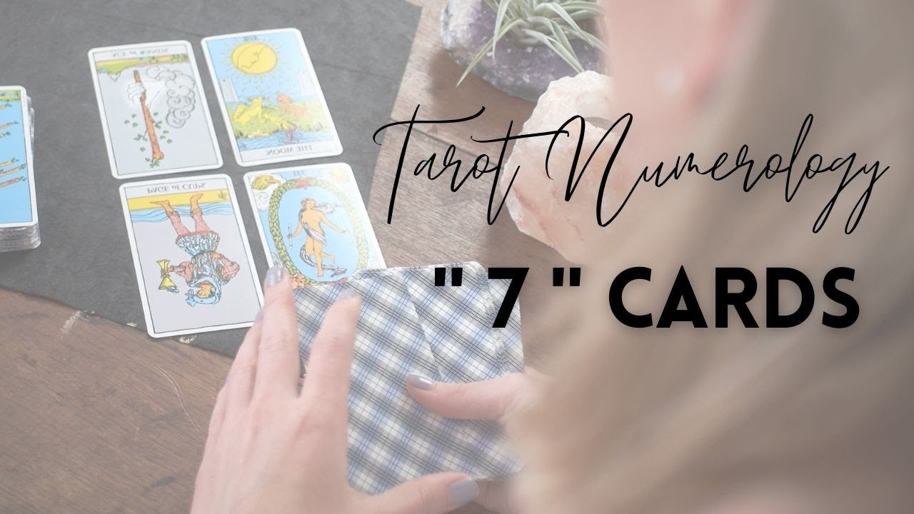 Tarot Numerology: "7" Cards - YouTube