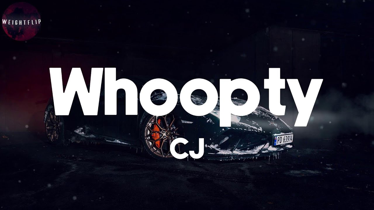 CJ - Whoopty (Lyric Video) - YouTube