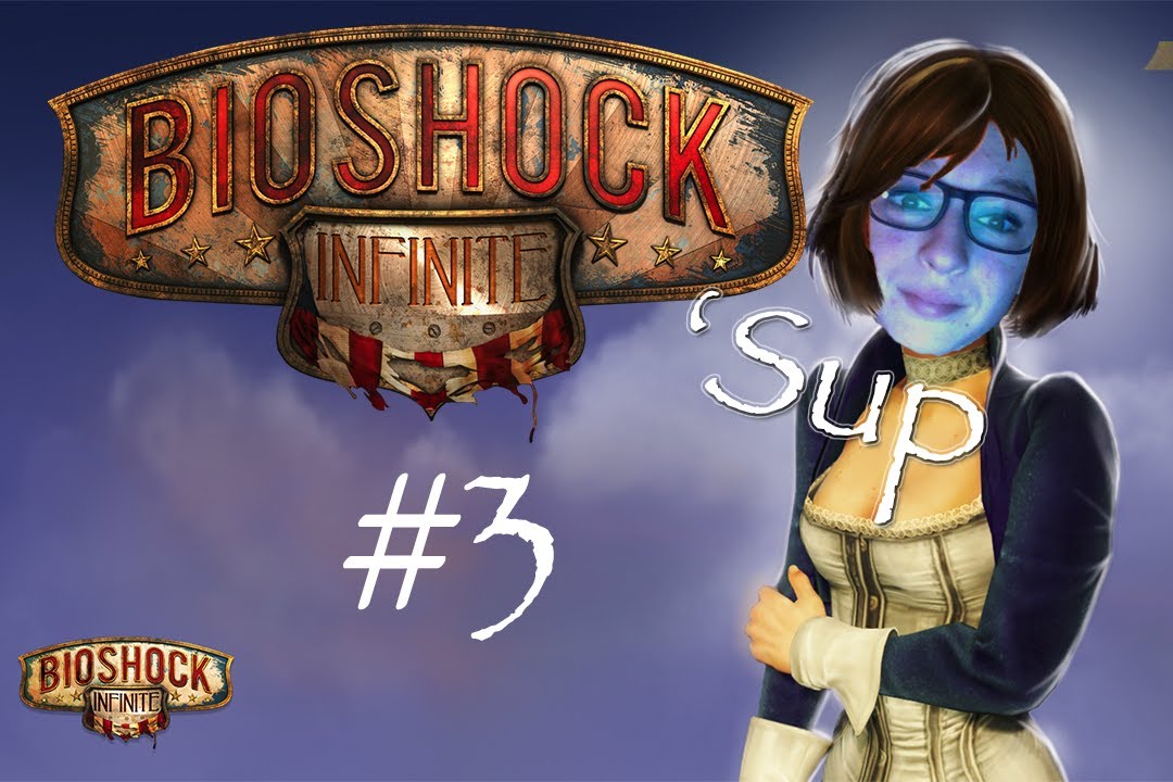 Bioshock Infinite part #3- FALSE SHEPHERD - YouTube