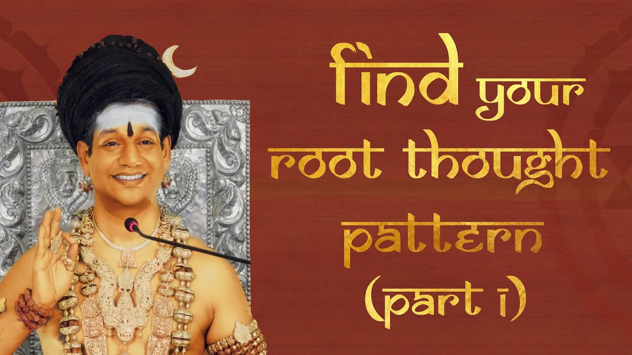 Find your Root Thought Pattern || Part 1 || Inner Awakening || 18 March ...