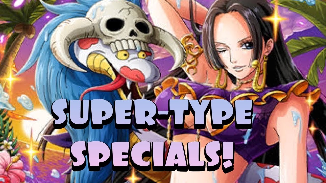 [OPTC] SUPER TYPE TIERLIST! Let's Take a Look At Super Type Specials ...