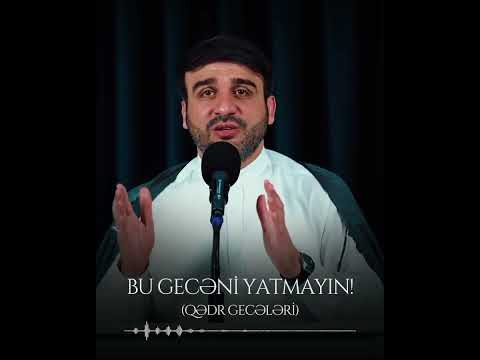 Qədr gecəsini, səhərə qədər oyaq qaldım.💚 Allaha Dua etdim.🤲 Allahım günahlarimizi bağişlasın.🤲Amin