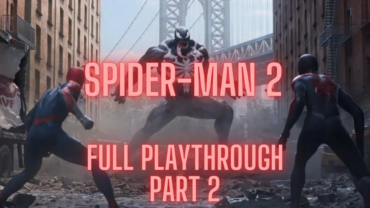 Marvel Spider-Man 2 Part 2 - YouTube