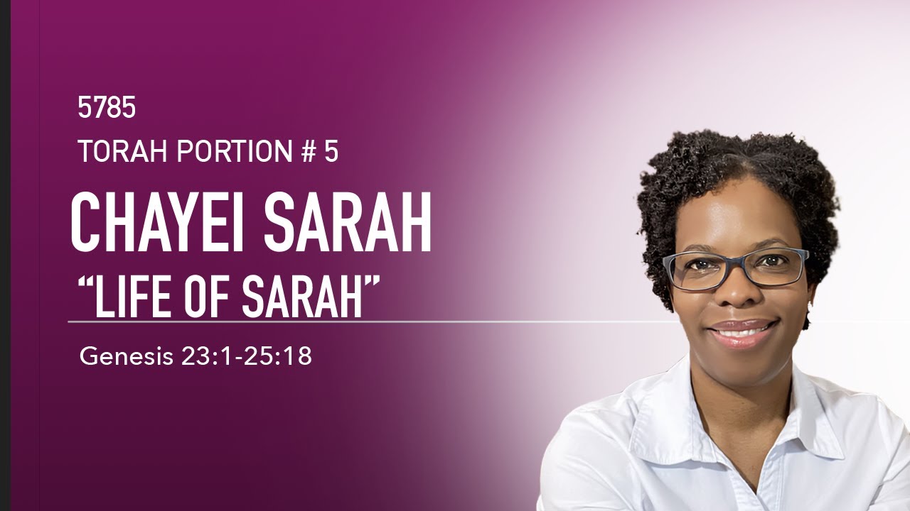 Torah Portion Chanel Sarah “Life of Sarah” 5785 #Genesis23 # ...