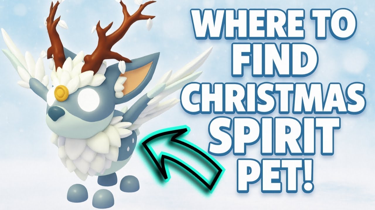 WHERE TO FIND CHRISTMAS SPIRIT PET IN ADOPT ME! #adoptme # ...