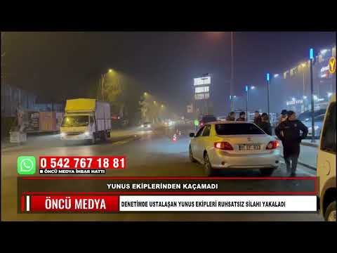 YUNUS EKİPLERİNDEN KAÇAMADI DENETİMDE USTALAŞAN YUNUS EKİPLERİ RUHSATSIZ SİLAHI YAKALADI