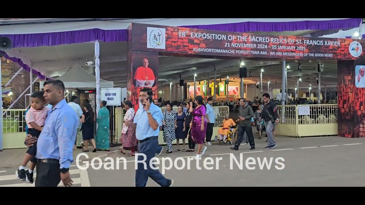 Goan Reporter:EXPOSITION 2024:Day 18th Devotees in Line at 7am Morning ...