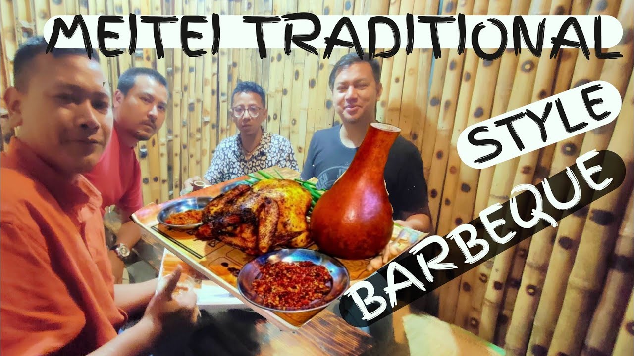 MEITEI TRADITIONAL STYLE BARBEQUE | BARBEQUE HOTEL IRILBUNG THONGKHONG ...