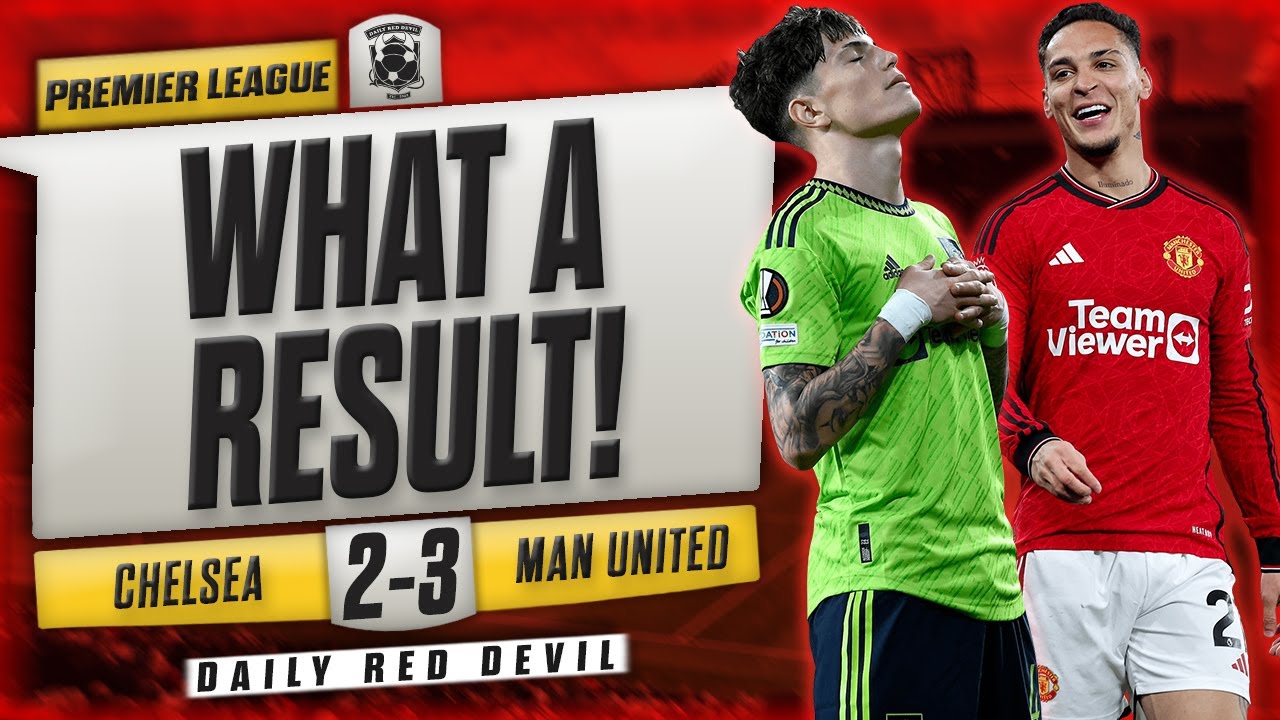 WHAT A GAME! Chelsea 4 vs 3 Manchester United | Match Reaction - YouTube