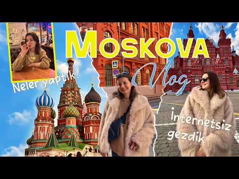 İnternetsiz Moskova'yı Gezdik | tüm şehri yürüdük, neler yaptık, moskova vlog