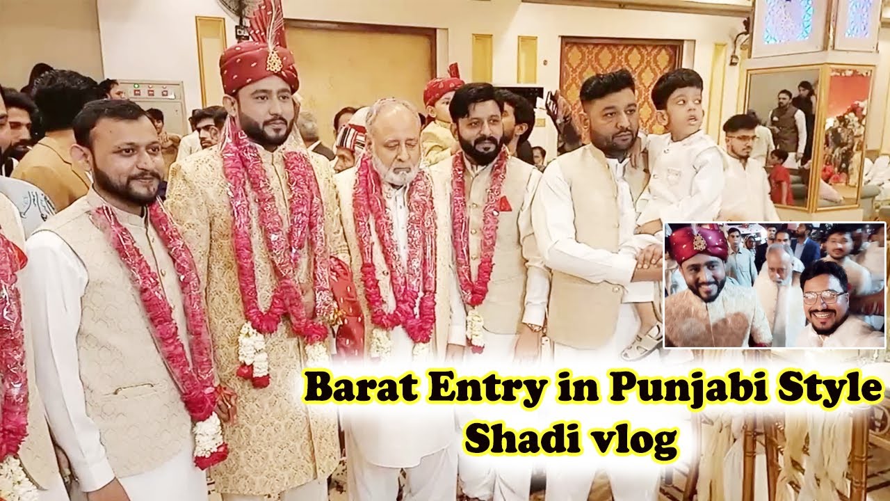 Barat Entry in Punjabi Style | Waqas Ki Barat Vlog | | Lahori Punjabi ...