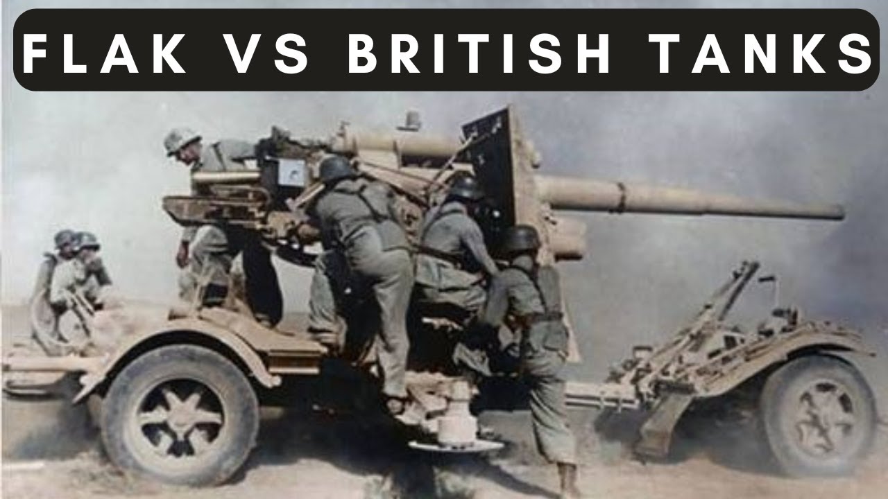Rommel’s “Flak front” – 8,8 cm Flak Gun Vs British Tanks (Halfaya Pass ...