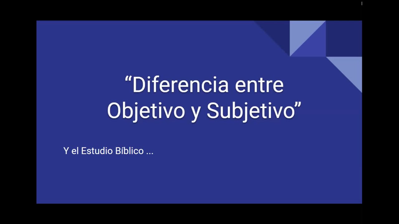 Diferencia entre Objetivo Y Subjetivo - YouTube