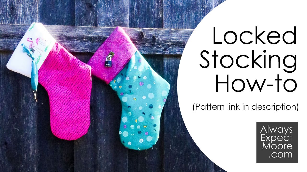 How to Make a Locked Stocking - YouTube