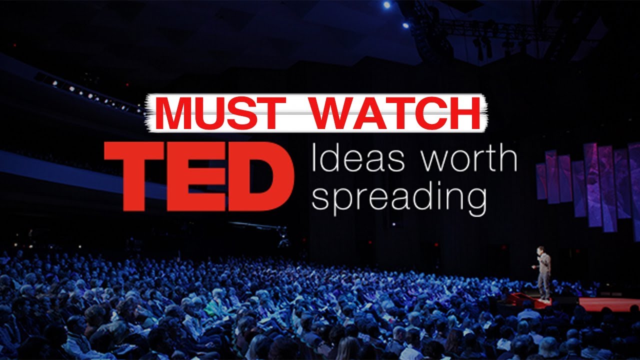 Top 5 ted talks you should definitely watch! - YouTube
