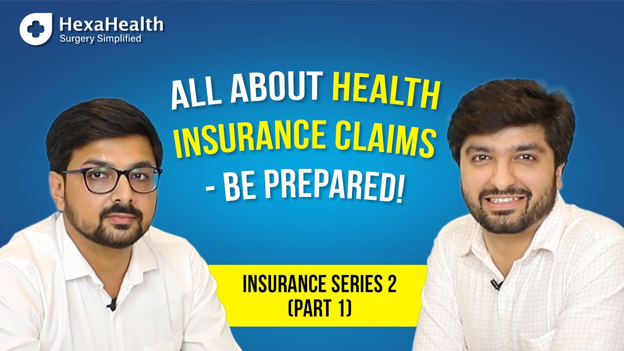 Claim medical insurance benefits with right knowledge || HexaHealth ...