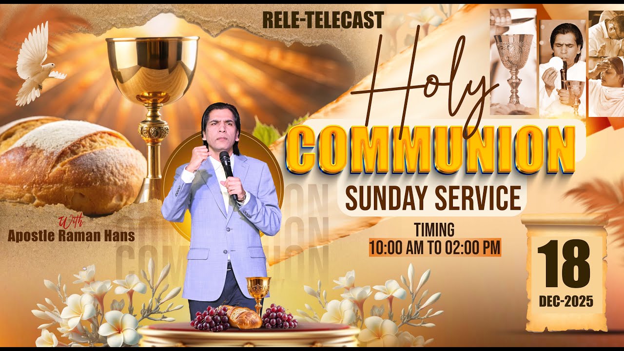 Sunday Holy Communion Meeting | With Apostle Raman Hans | 07-Dec-2025 ...