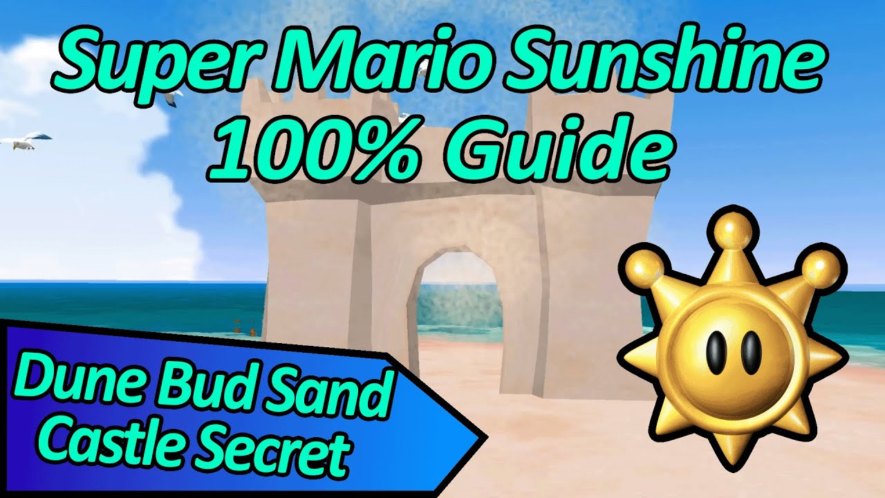 Dune Bud Sand Castle Secret - Super Mario Sunshine 100% Guide - YouTube