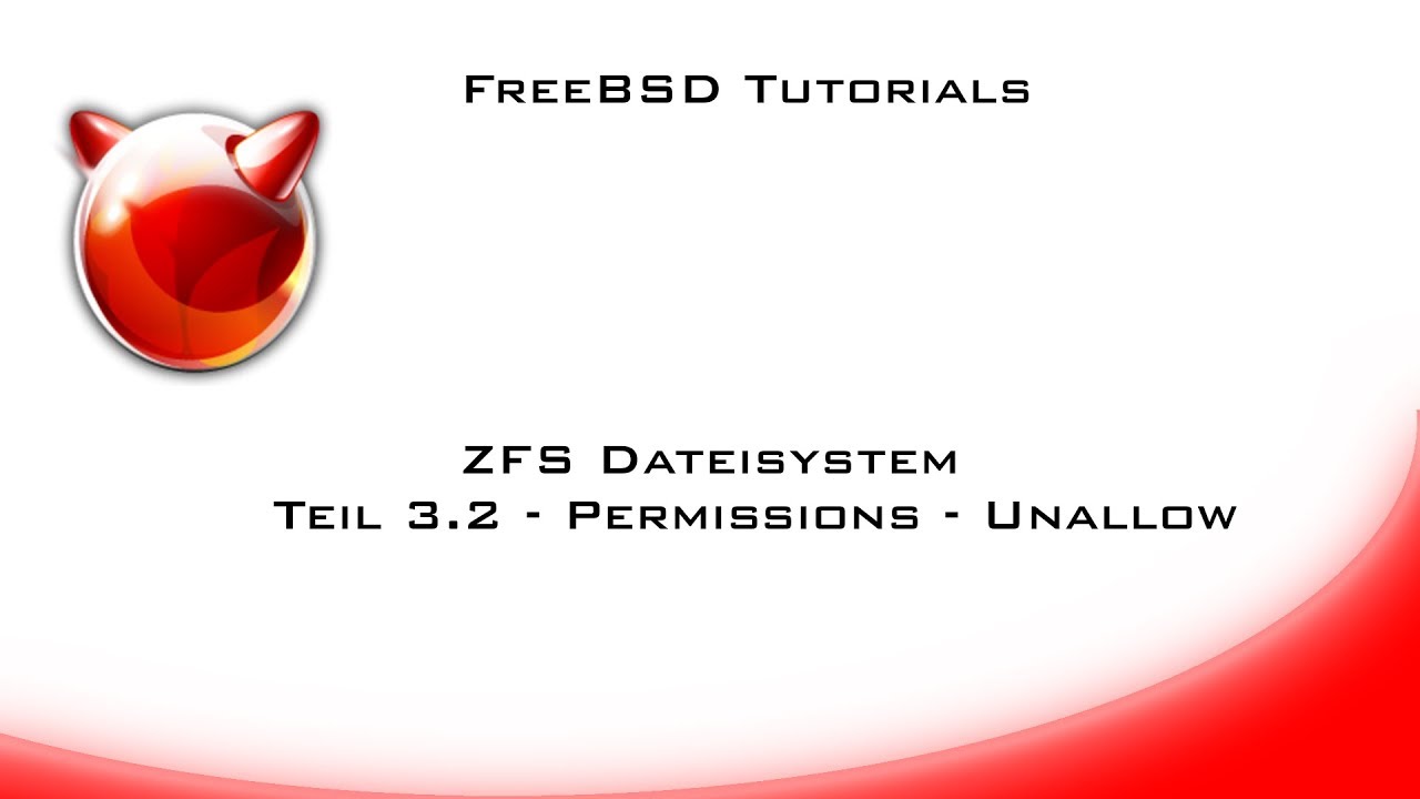 FreeBSD 11.1 ZFS DateiSystem Folge 3 2 Permissions - Unallow - YouTube