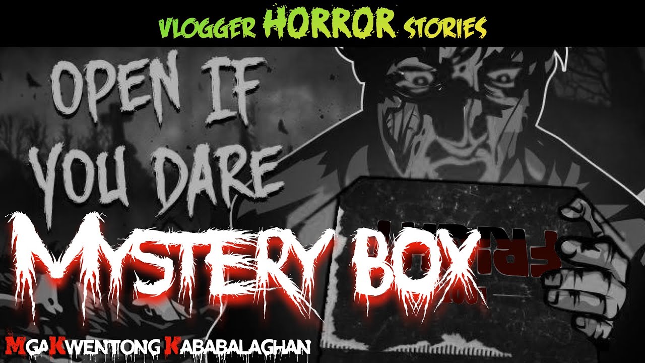 MYSTERY BOX (Tagalog Horror Stories - Aswang, Multo, Atbp.) - YouTube