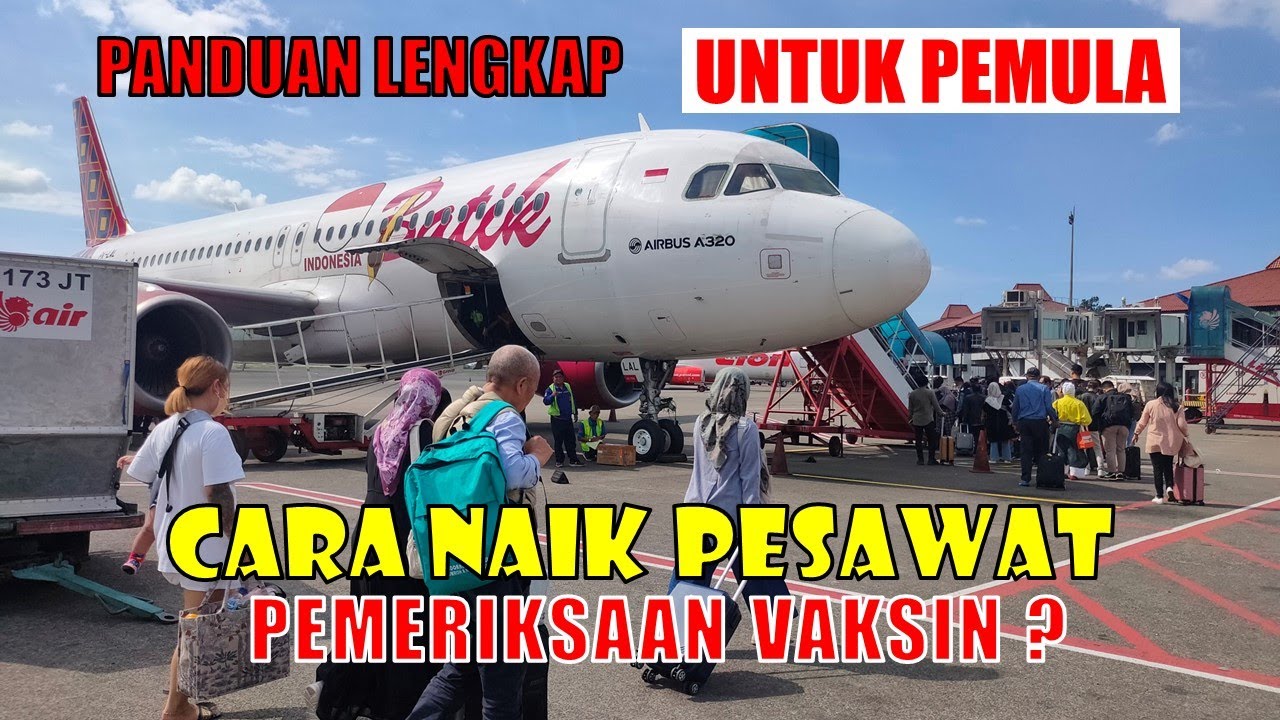 Panduan Cara Naik Pesawat Pertama kali Bagi Pemula 2024 | Tutorial Naik ...
