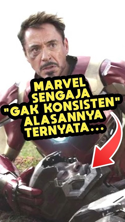 MENGAPA #MARVEL GAK KONSISTEN DI DETAIL INI ALASANNYA KARENA...#MCU #SHORTS - YouTube