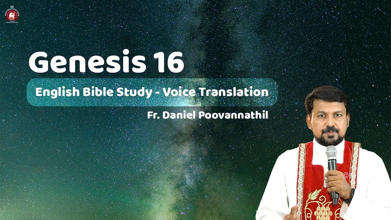 Genesis 16. Bible Study - English Voice Translation - Fr. Daniel ...