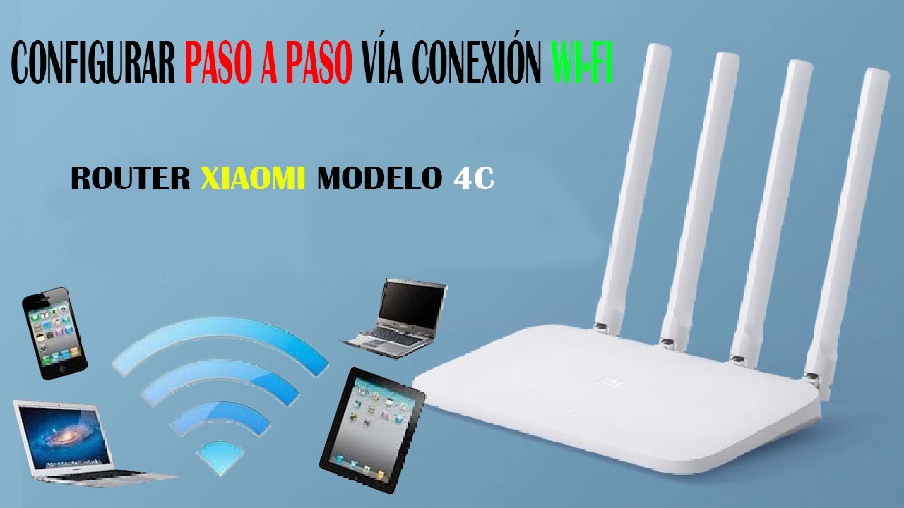 📲Configurar Paso a Paso Router Xiaomi Modelo 4C mediante WI-FI📲 - YouTube