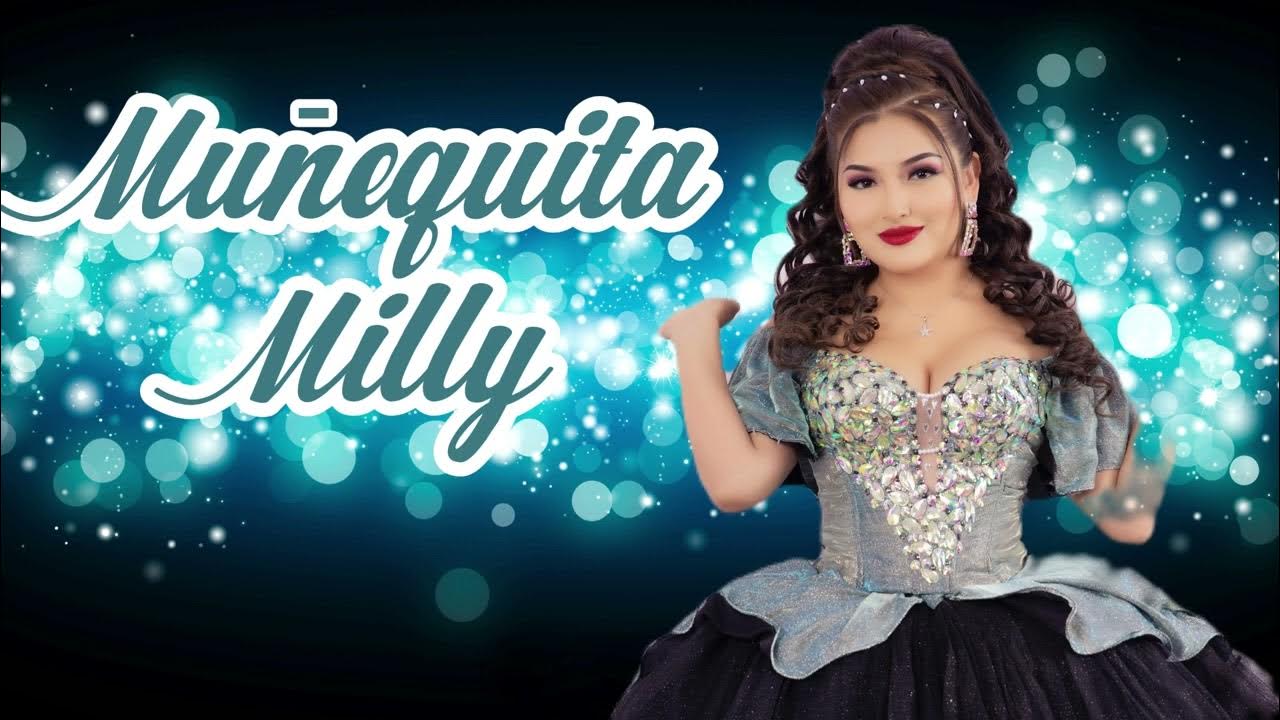 Muñequita Milly - MIX - YouTube