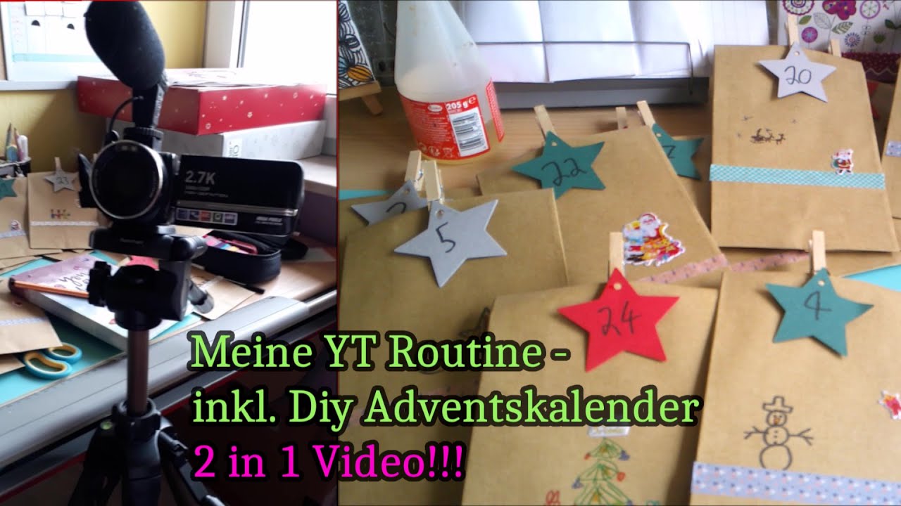 Meine YT-Routine📷/Inkl. Last minute Adventskalender Diy⛄🌟🎄/Einfach ...