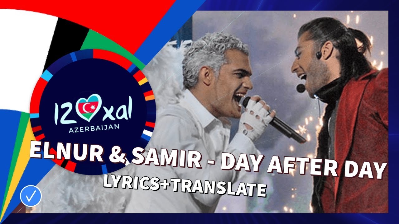 Elnur & Samir - Day After Day (Lyrics + Translate) | Eurovision 2008 ...