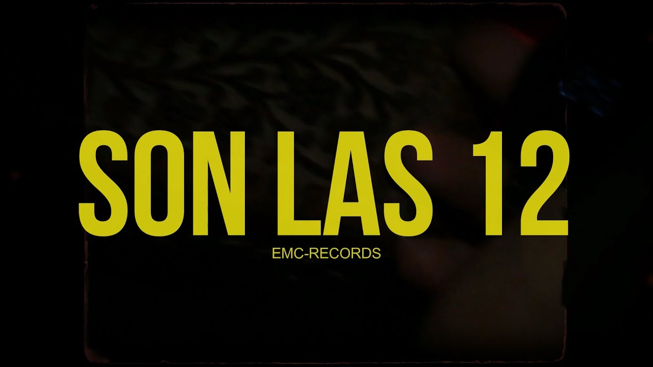 Son las 12 - EMCrew Official Videoclip (2022) - YouTube