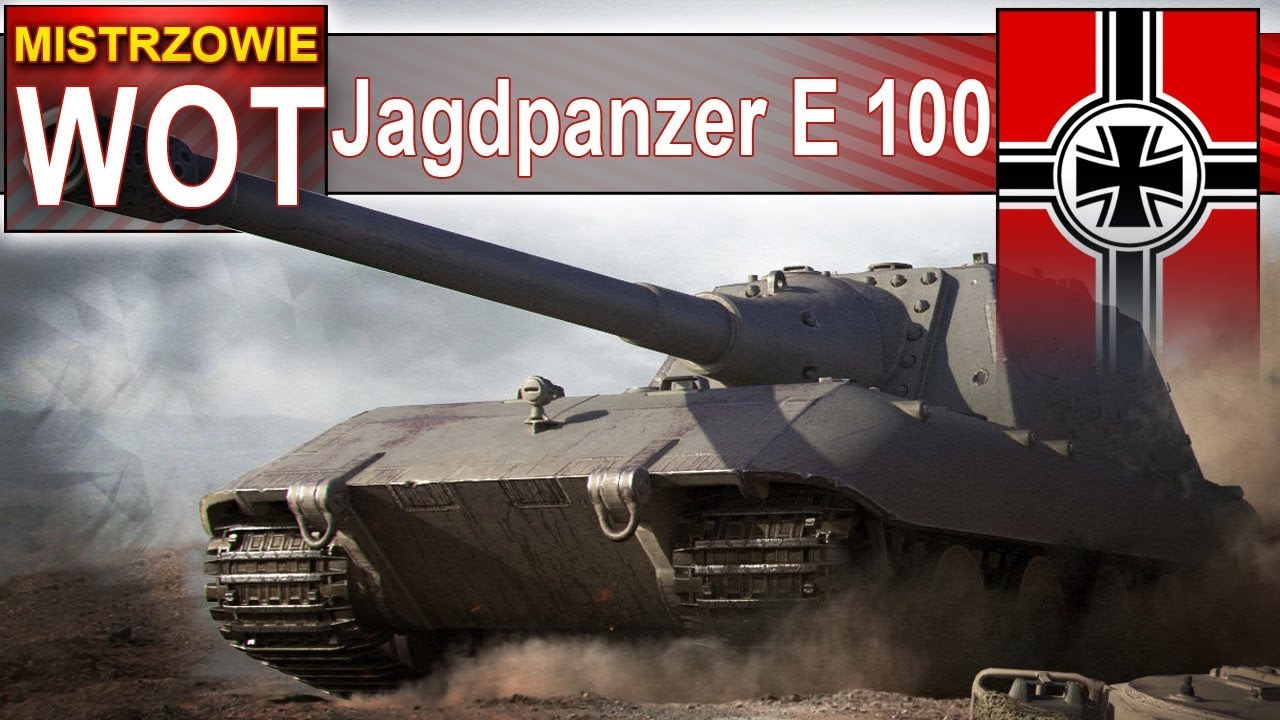 Jagdpanzer E 100 - niemieckie grzmoty - World of Tanks - YouTube