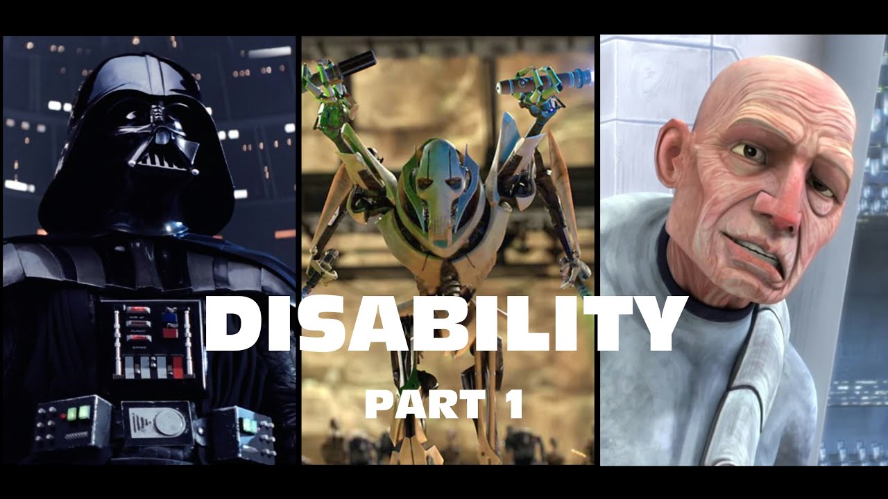 Disability and Star Wars (Part 1): Original Trilogy, Prequel Trilogy ...