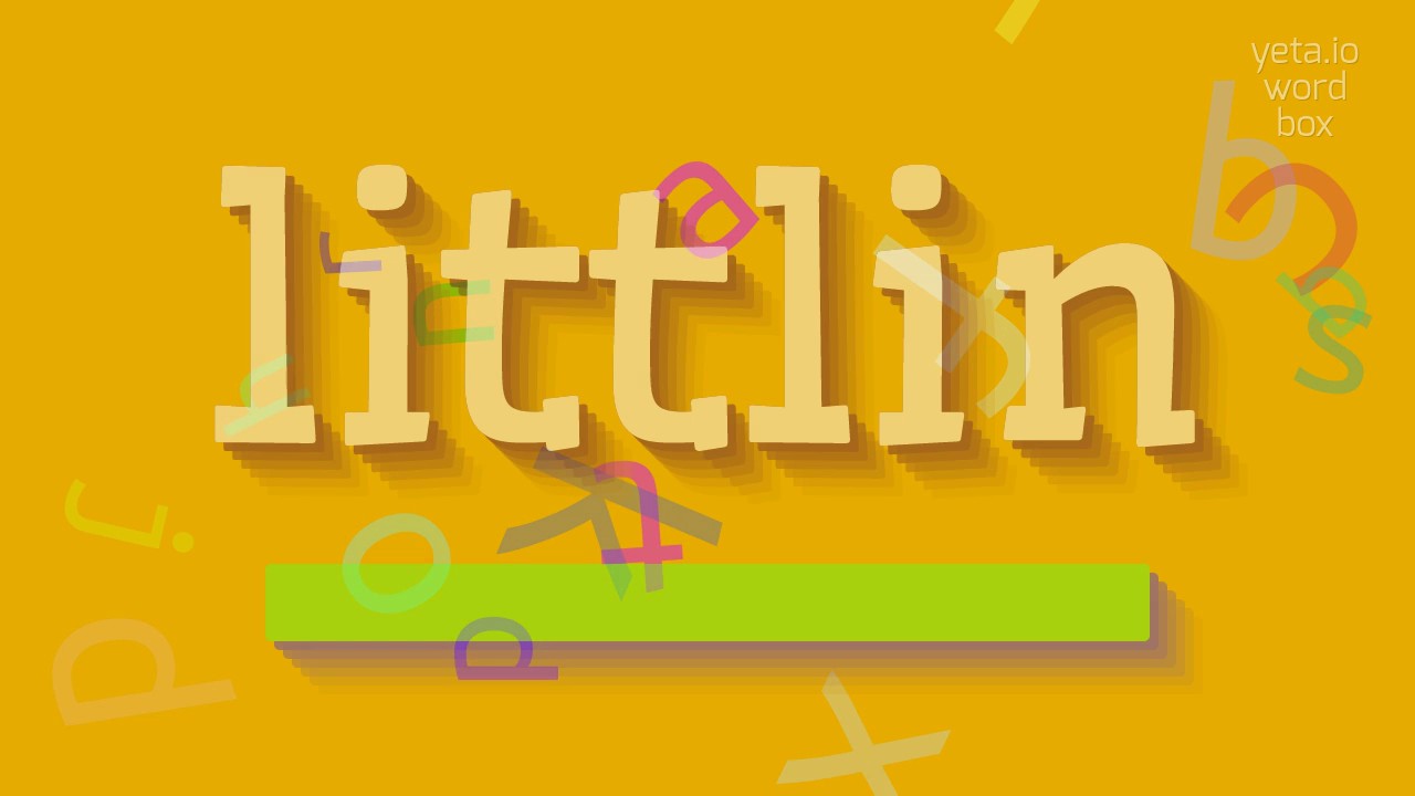 How to say "littlin"! (High Quality Voices) - YouTube