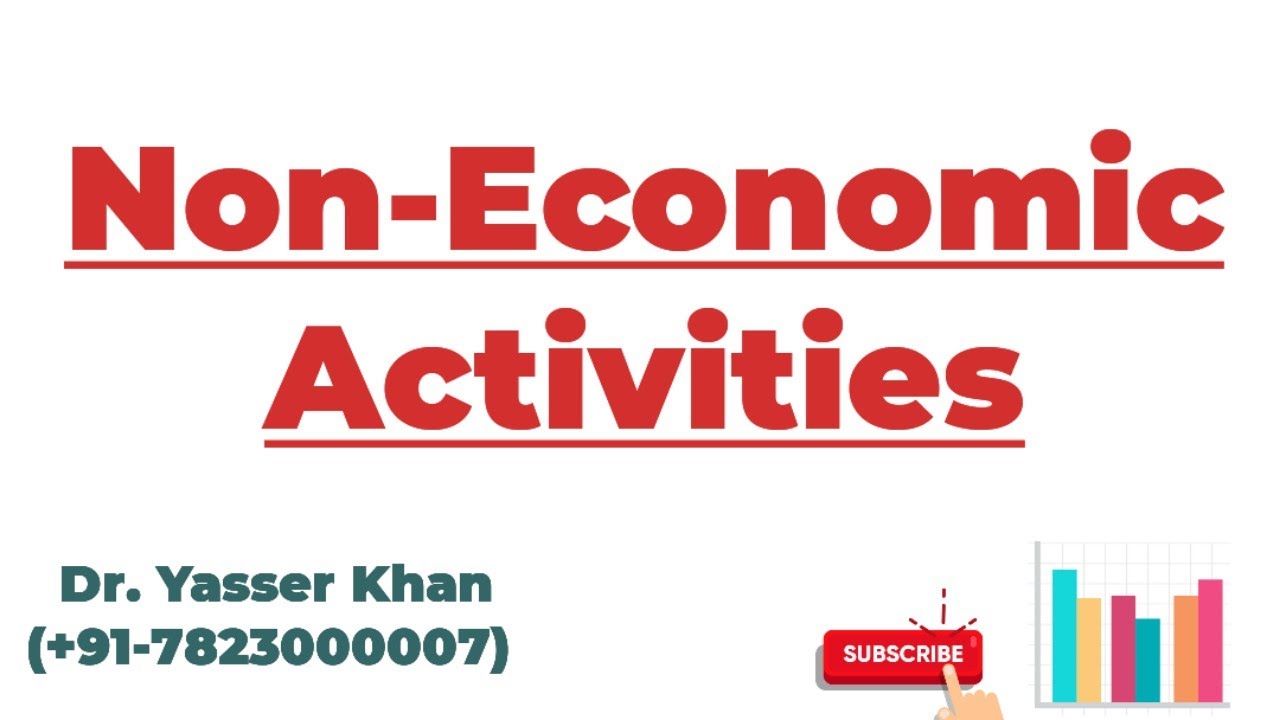 Non-Economic Activities | Meaning Of Non Economic Activities | Commerce ...