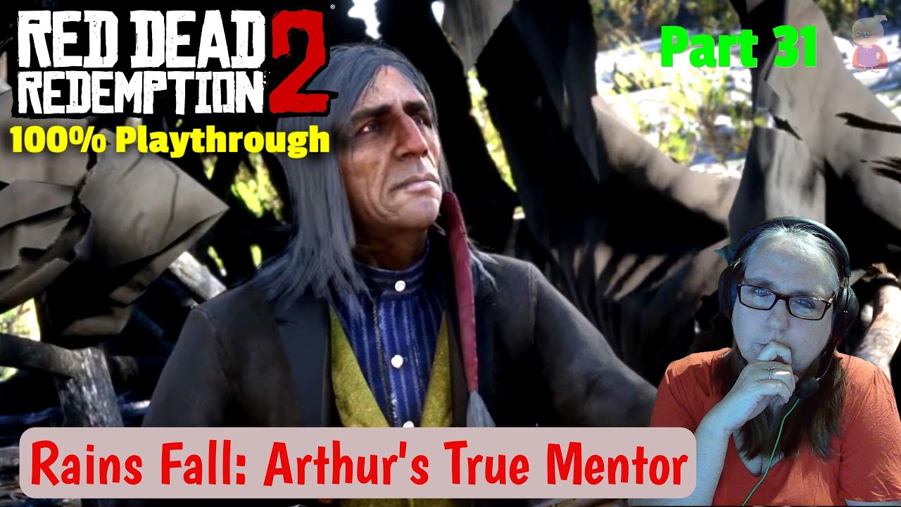 Rains Fall, Arthur's True Mentor - RDR2 100% Playthrough (31) - YouTube