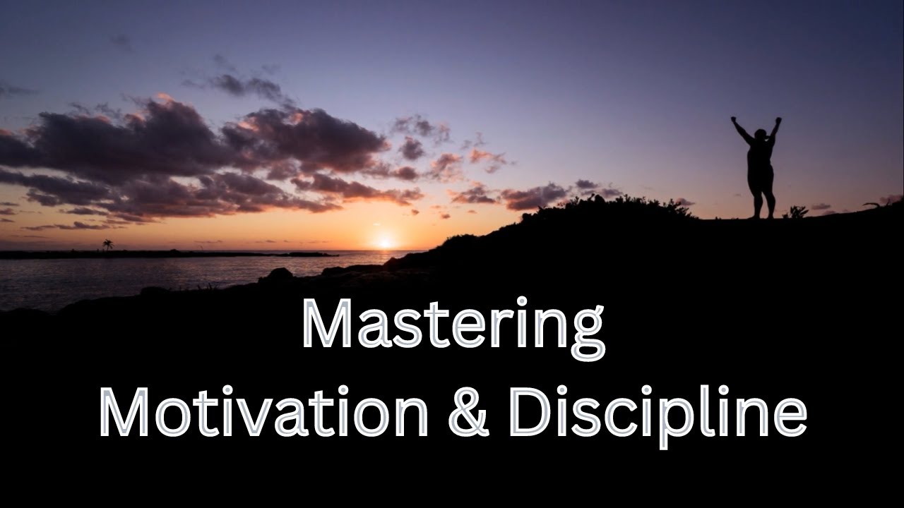 Mastering Motivation & Discipline - YouTube