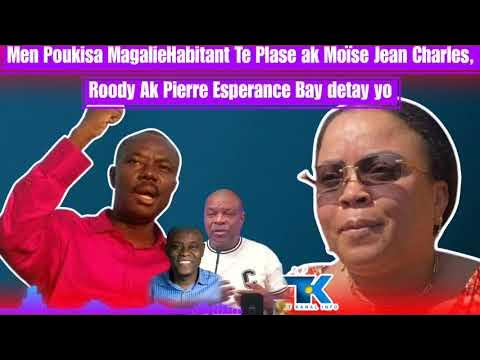 Men Poukisa MagalieHabitant Te Plase Ak Moïse Jean Charles,Pierre Esperance Ak RoodySanon ...