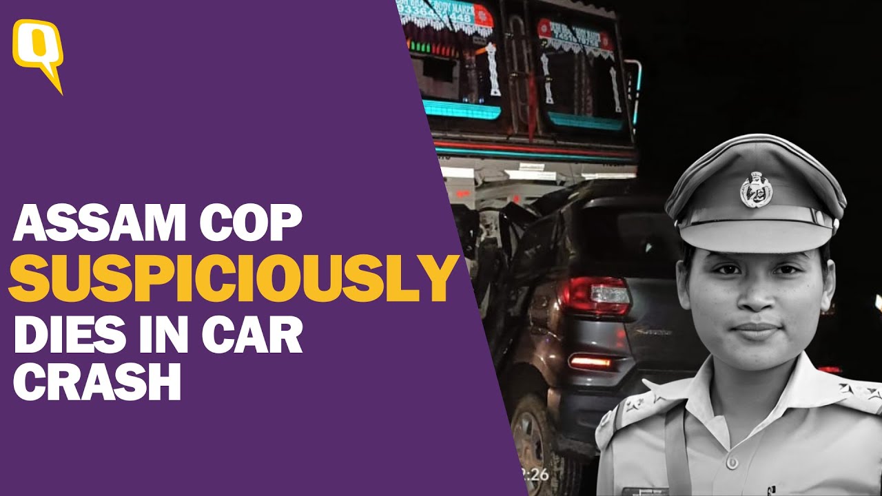 Assam Cop Junmoni Rabha, Who Arrested Her Fiancé, Killed in Car Crash ...